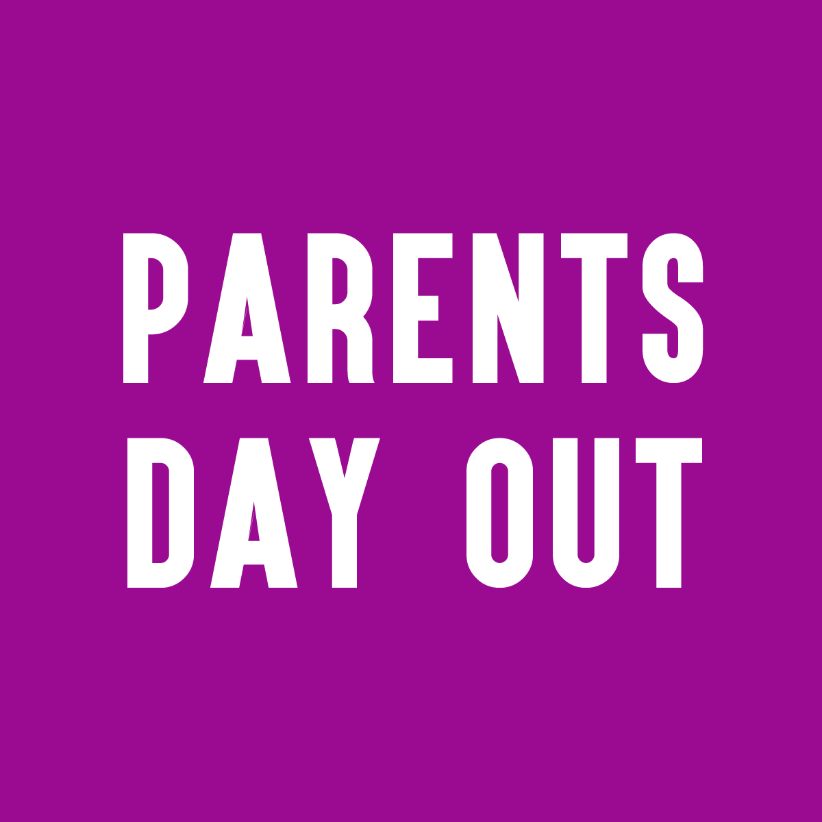 parent-day-out - Birmingham First